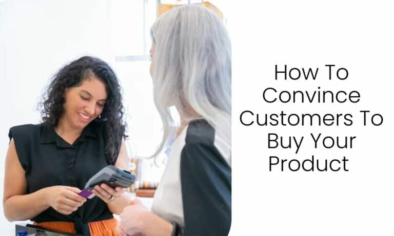 how to convince customers to buy your product-NeoDove