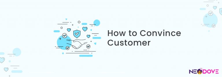 15 Proven Ways to Convince Customers - NeoDove