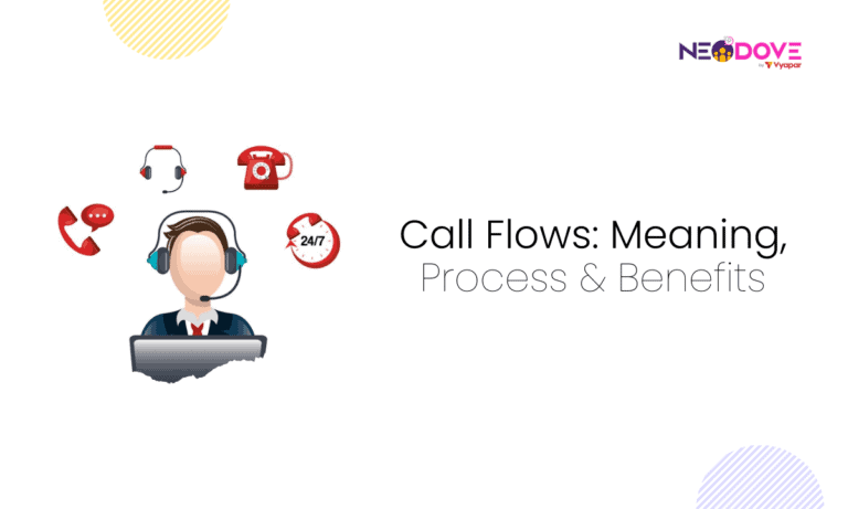 Call Flows: Meaning, Process & Benefits - NeoDove