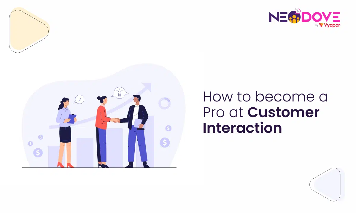 How to Improve Customer Interaction (Complete Guide) - NeoDove