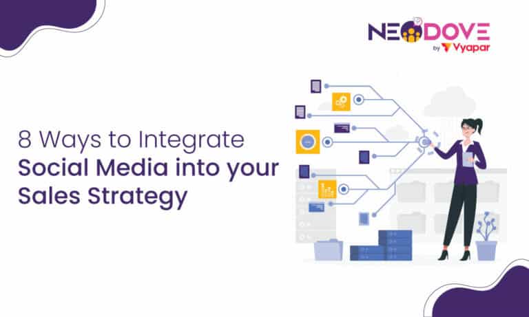 8 Amazing Ways To Integrate Social Media Into Your Sales Strategy - NeoDove