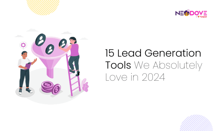 15 Lead Generation Tools We Absolutely Love in 2024 - NeoDove