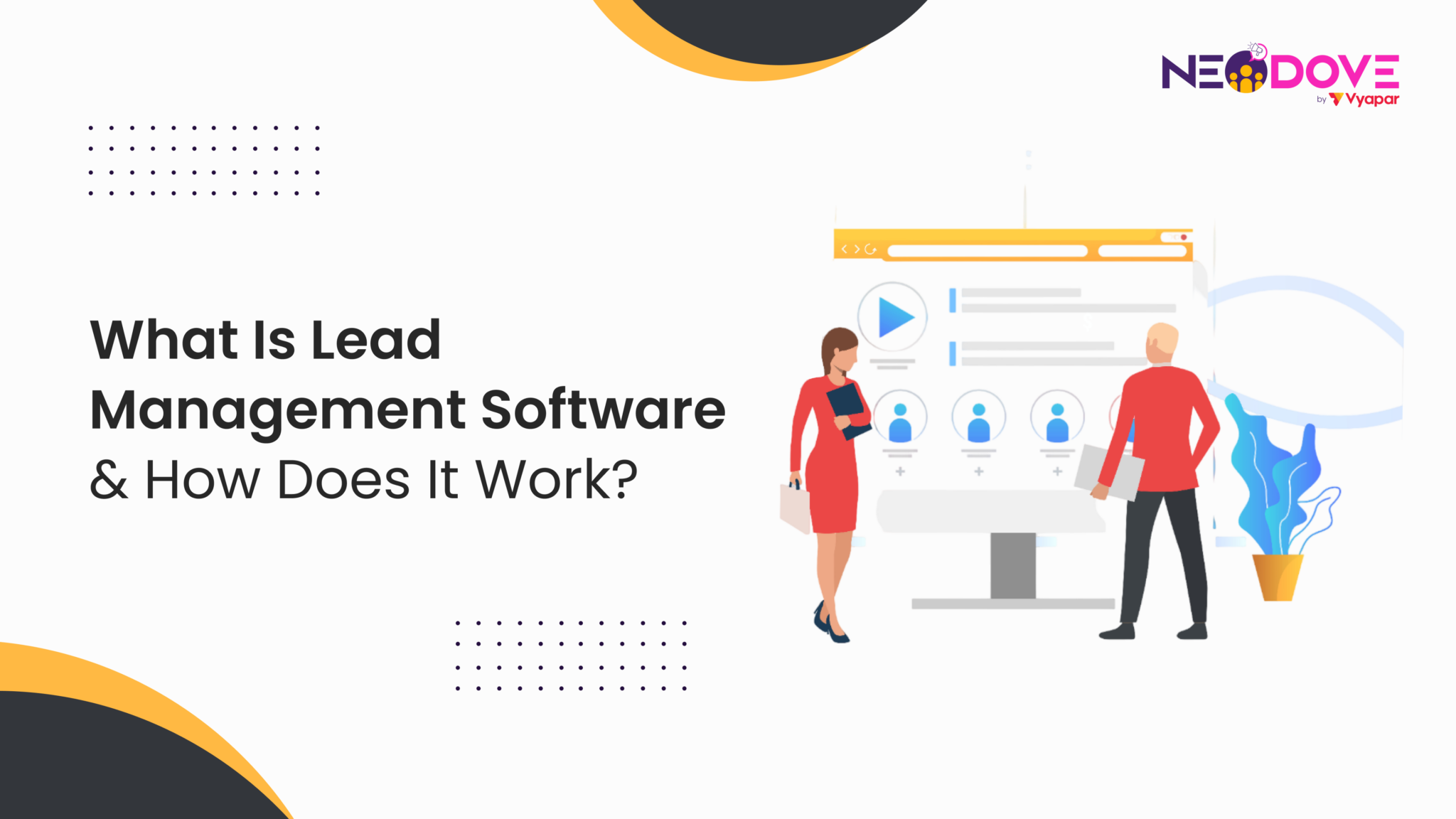 What Is Lead Management Software and How Does It Work | NeoDove