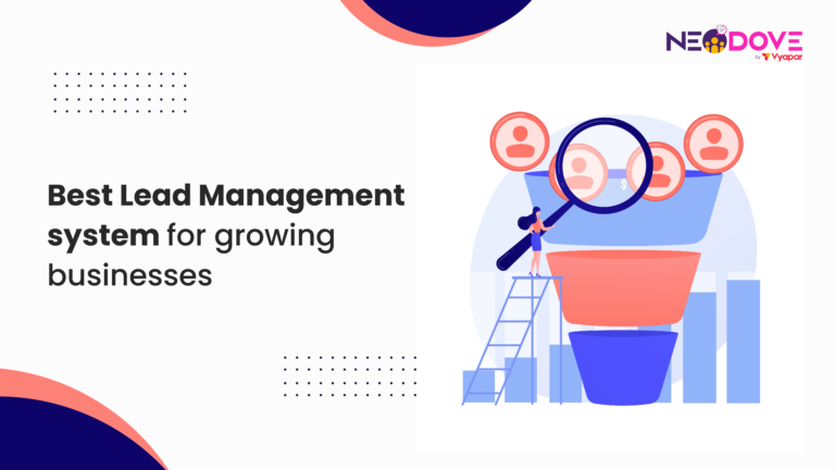Best Lead Management System for Growing Businesses | NeoDove